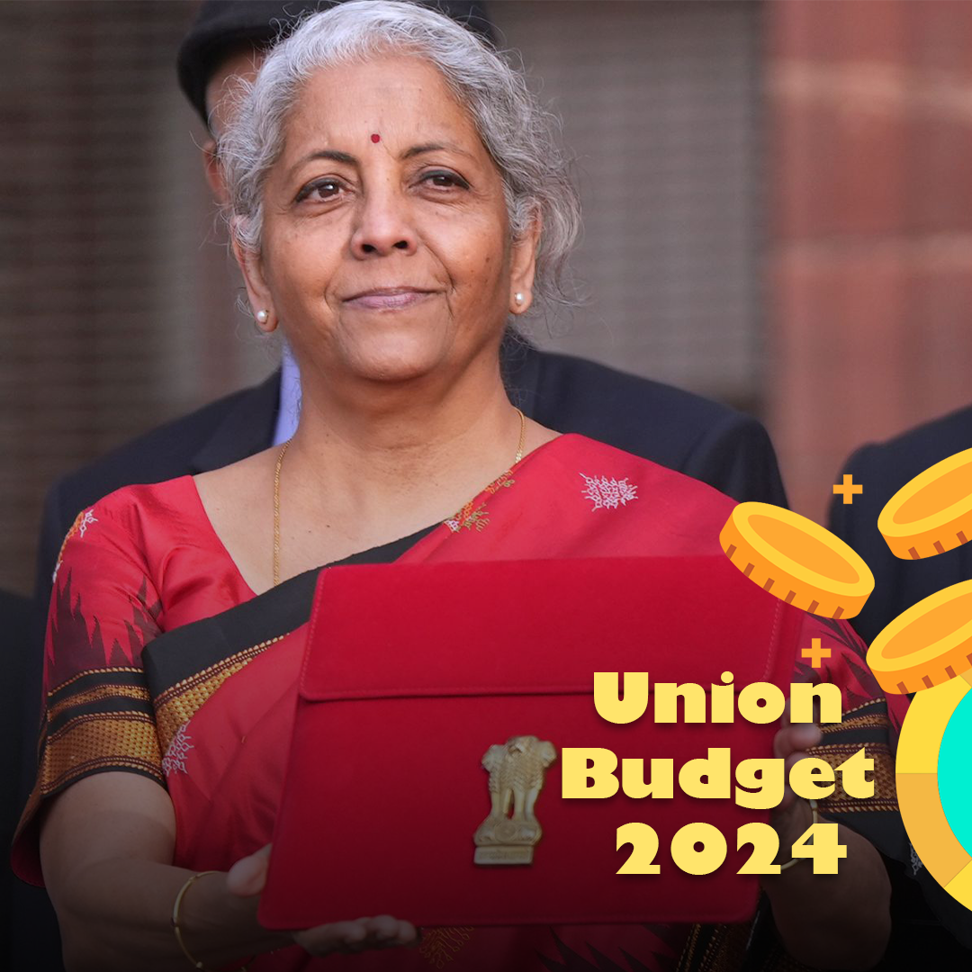HIGHLIGHTS OF THE UNION BUDGET 2024-25